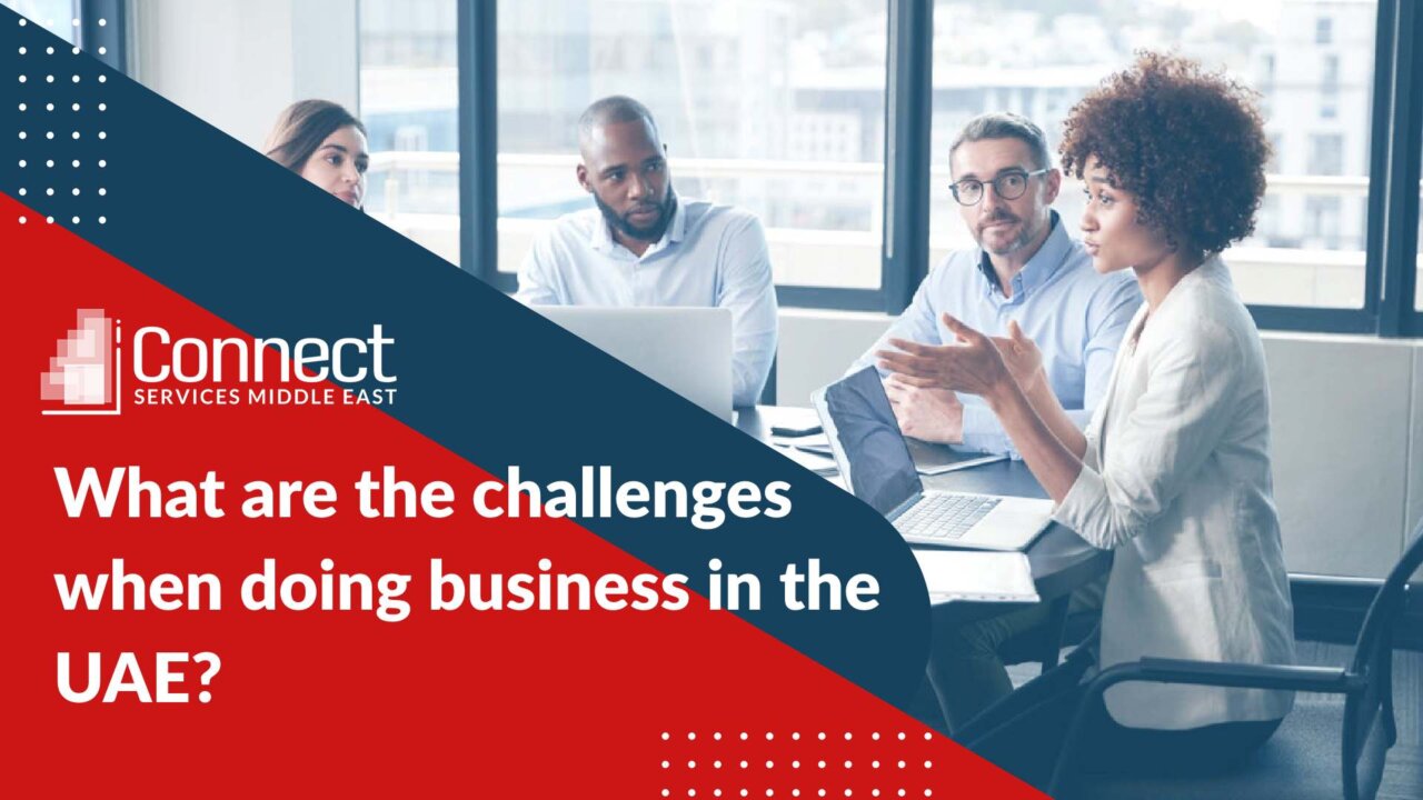 What are the challenges when doing business in the UAE?