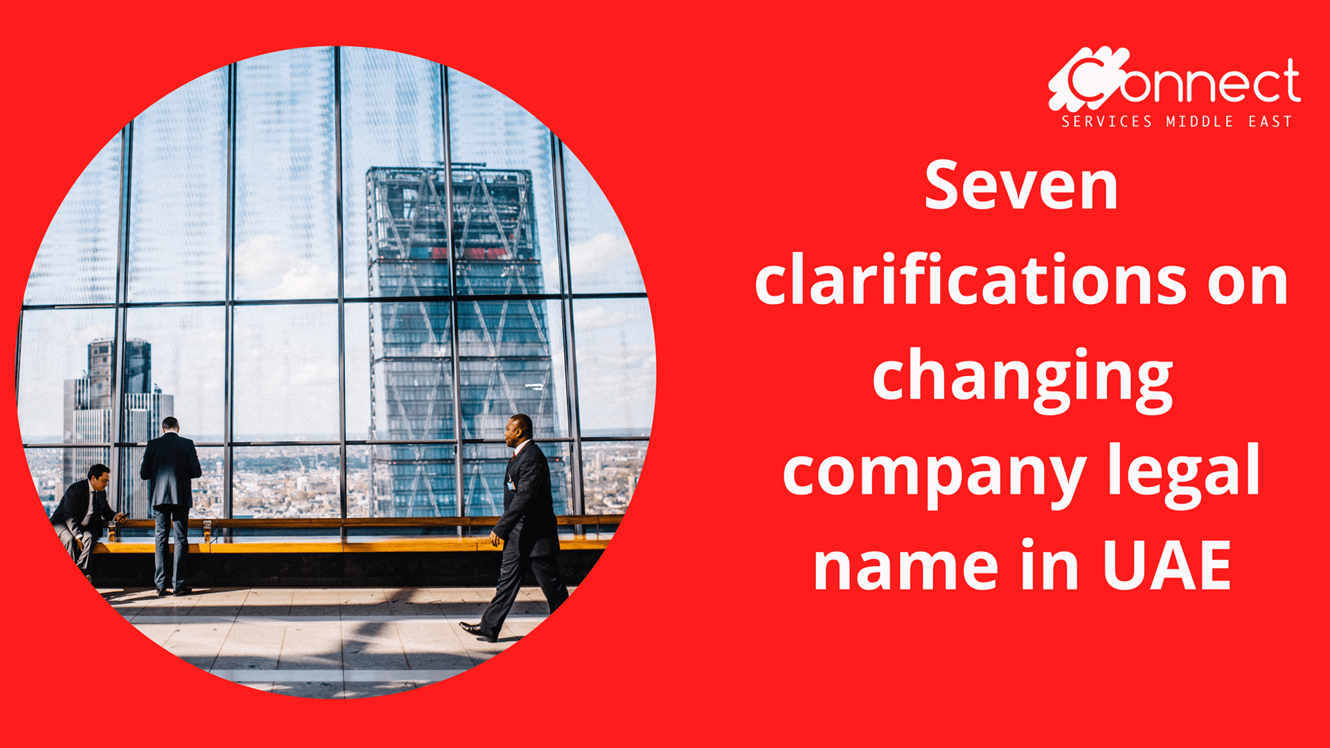 Changing Your Company Legal Name in UAE: Guide 2024